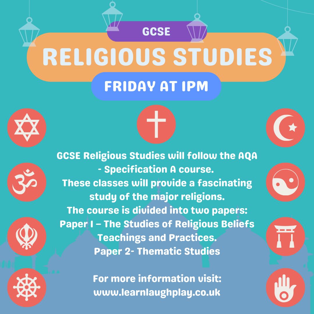 GCSE Religious Studies (AQA) Friday 1pm – Learn Laugh Play